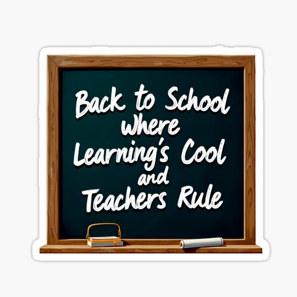 "Back To School Learnings Cool And Teachers Rule. Back In Class ...