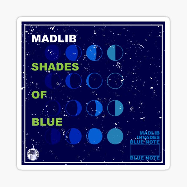 "SHADES OF BLUE - MADLIB" Sticker by Pancracio | Redbubble