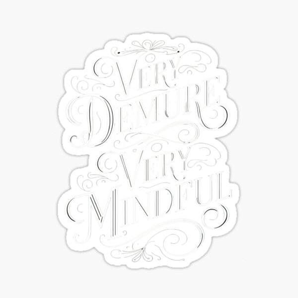 "very demure very mindful" Sticker for Sale by AD-ARTWORLD | Redbubble