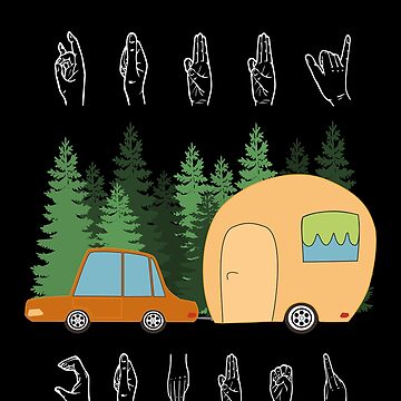 "Camp Hair Don't Care - Camper Camping Sign Language" Unisex T-Shirt by ...