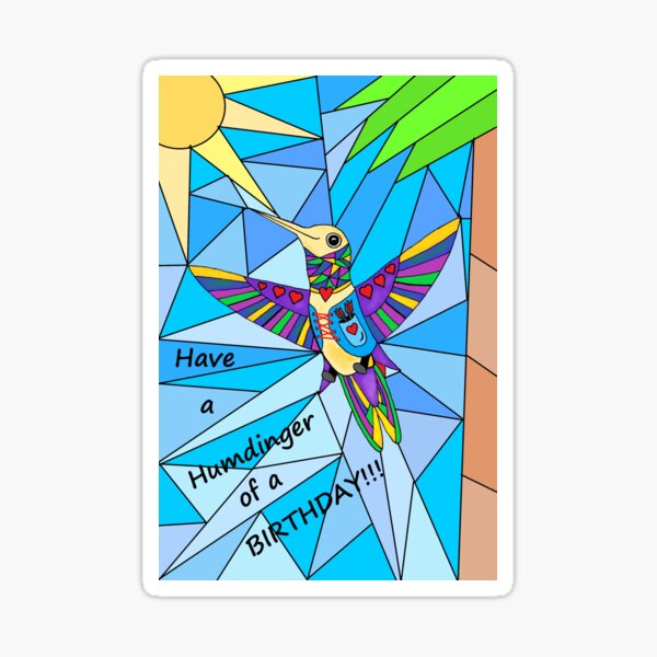 "Fantasy Humdinger Birthday Hummingbird Stained Glass " Sticker for ...