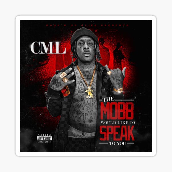 "CML -MOBB WOULD LIKE TO SPEAK TO YOU" Sticker for Sale by Princelefty | Redbubble