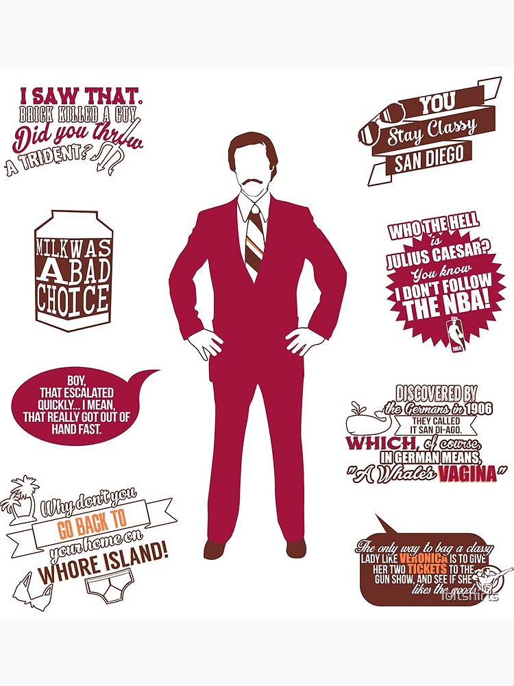 Anchorman Quote Memes Anchorman "You Stay Classy" Will Ferrell Comedy