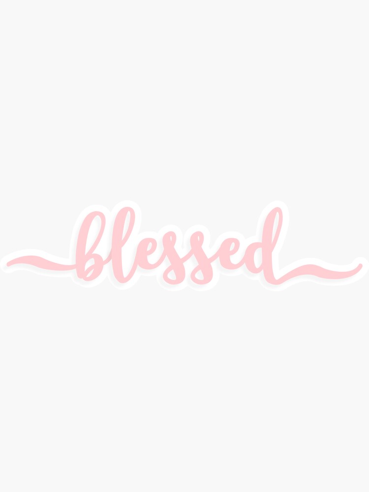 "BLESSED cursive script design in light pink" Sticker for Sale by ...