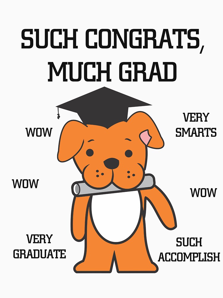 " Graduation Such Congrats Meme Funny Dog" T-shirt for Sale by ...