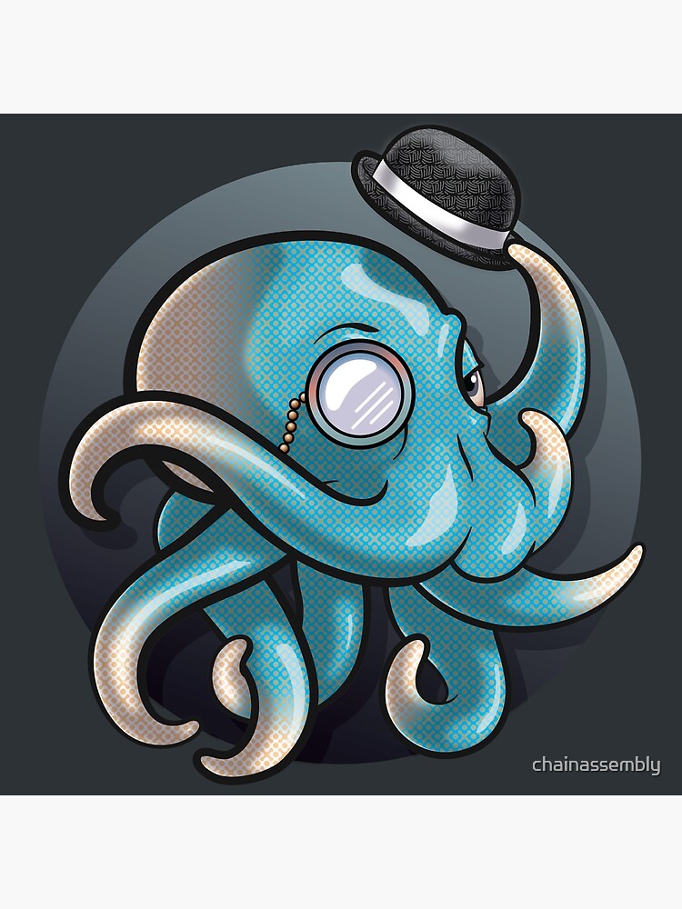 "Dapper Little Octopus is a fancy Man about Town!" Poster by ...