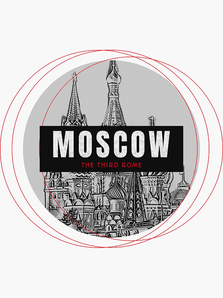 "Moscow The Third Rome Shirt" Sticker for Sale by GraviT-Gallery ...