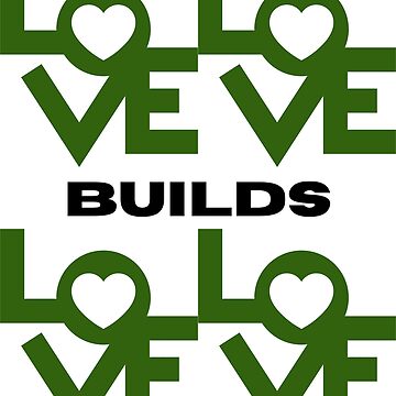 "Love Builds Love" Sticker for Sale by TShirtCrafters | Redbubble
