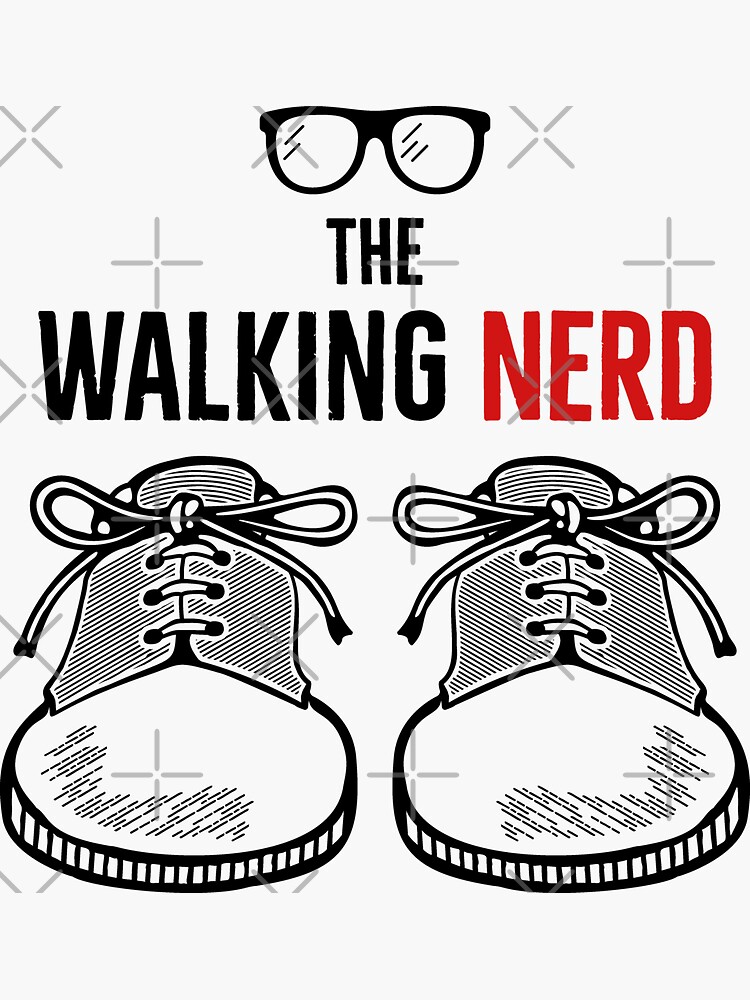 "The Walking Nerd: Geek Mode Activated" Sticker for Sale by Pujo Design ...