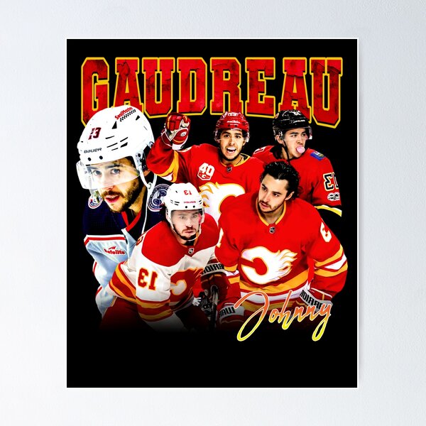 "Johnny Gaudreau Hockey Flames Calgary, Rip Johnny Gaudreau" Poster for ...