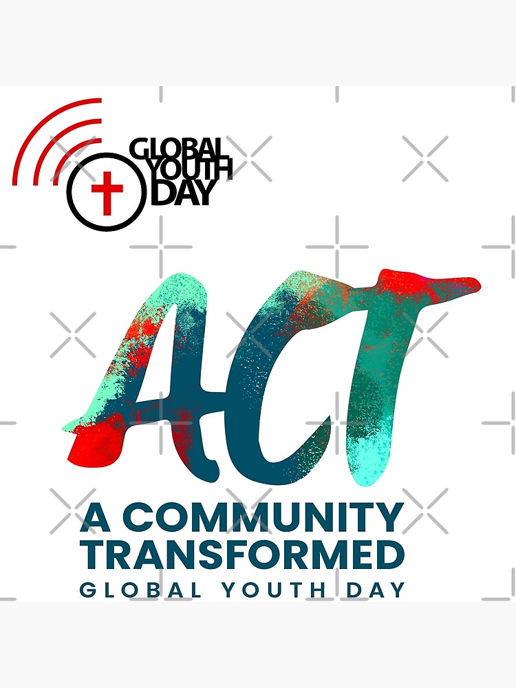 "GYD A Community Transformed | ACT | GYD 2025 | Global Youth Day ...