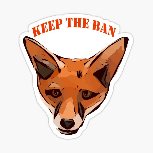 Ban Fox Hunting Stickers | Redbubble