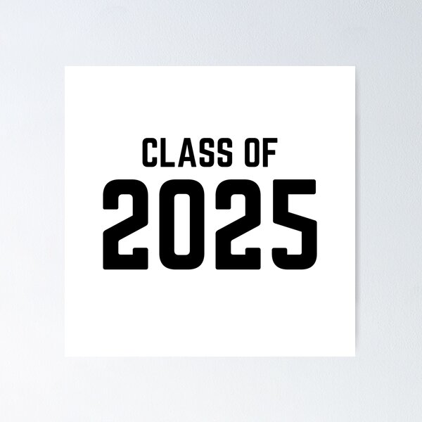 "Class Of 2025. Simple Typography 2025 Design for Class Of/ Graduation ...