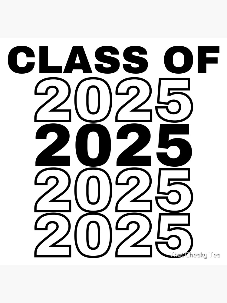 "Class Of 2025. Simple Typography 2025 Design for Class Of/ Graduation ...