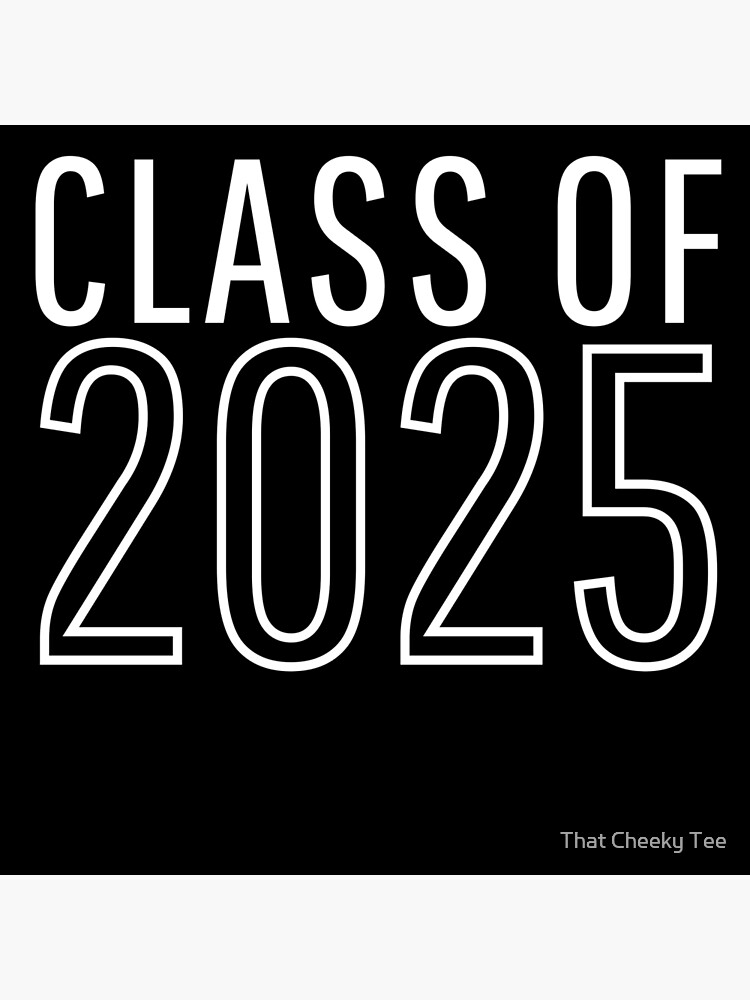"Class Of 2025. Simple Typography 2025 Design for Class Of/ Graduation ...