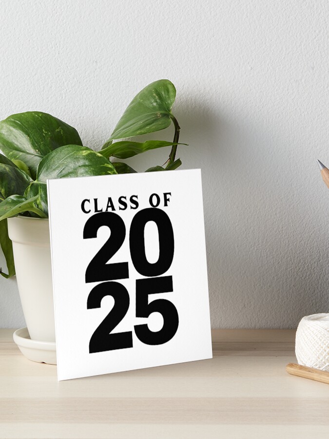 "Class Of 2025. Simple Typography 2025 Design for Class Of/ Senior ...