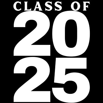 "Class Of 2025. Simple Typography 2025 Design for Class Of/ Senior ...