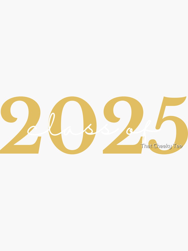 "Class Of 2025. Simple Typography Script 2025 Design for Class Of ...
