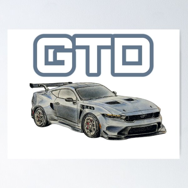 "Mustang GTD Art" Poster for Sale by Gpocius19 | Redbubble