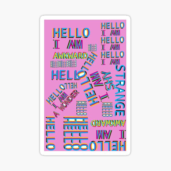 "Hello i am awkward shy strange a wonder pink text words graphic design ...