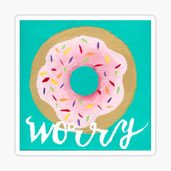 "Donut Worry" Sticker for Sale by nathanjking | Redbubble