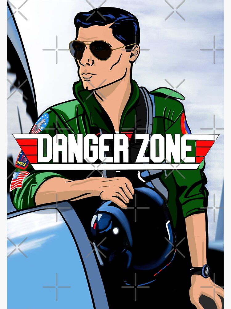 Sterling Archer Danger Zone Poster