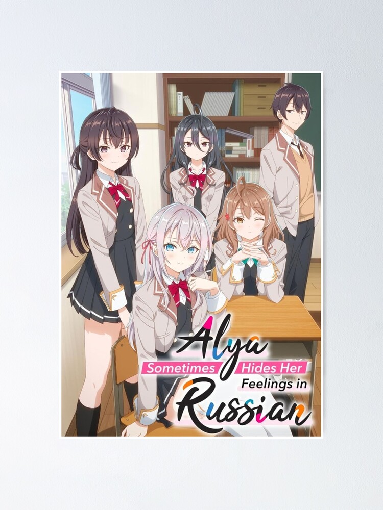 "Alya Sometimes Hides Her Feelings in Russian Poster" Poster for Sale ...