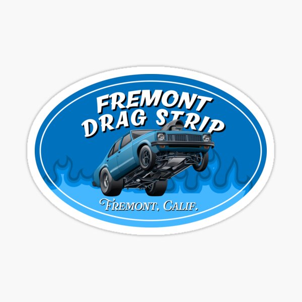 "Fremont Dragstrip (Baylands Raceway) Fremont, California" Sticker for ...