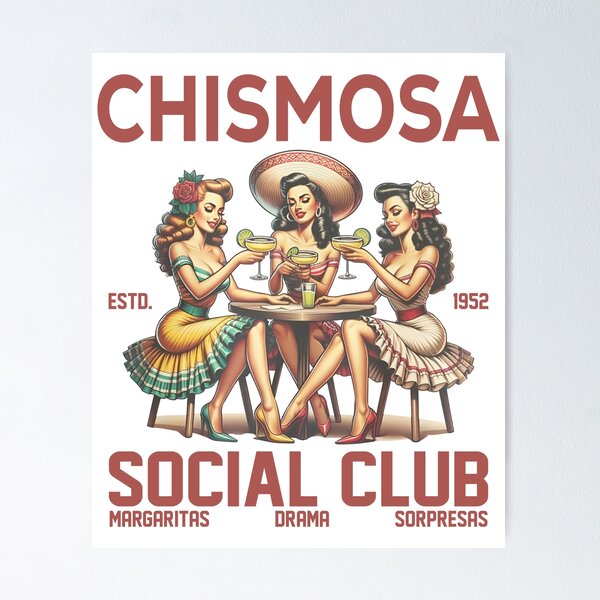 "Chismosa Social Club" Poster for Sale by HomelessVinyl | Redbubble