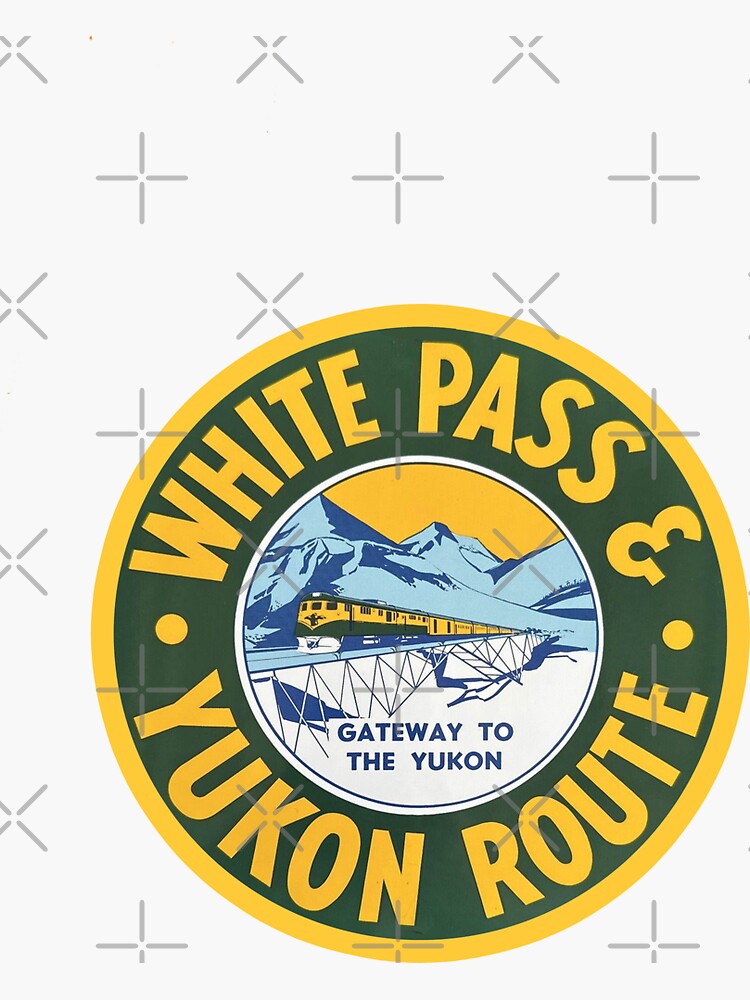 "Vintage White Pass and Yukon Railroad - Gateway To The Yukon" Sticker ...