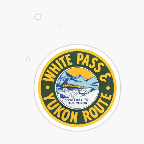 "Vintage White Pass and Yukon Railroad - Gateway To The Yukon" Sticker ...