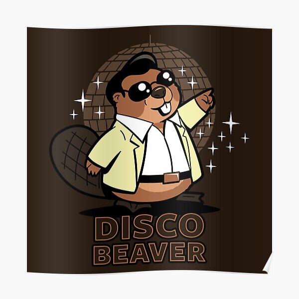 "Disco Beaver" Poster by BoggsNicolasArt | Redbubble