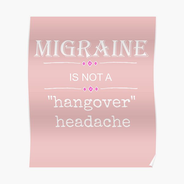 Migraine Awareness Month Posters | Redbubble