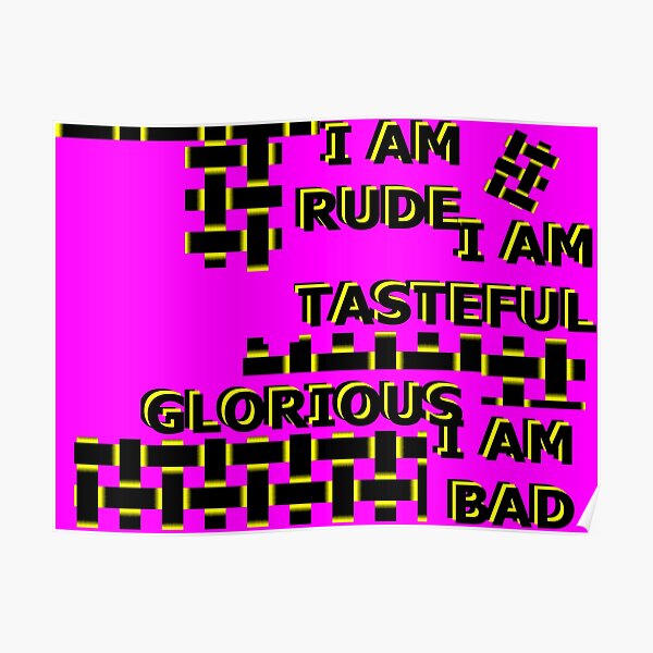 " I am rude tasteful glorious bad text quote word pinkblack yellow ...