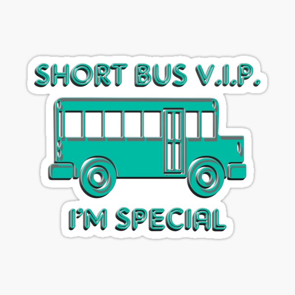 Short Bus Stickers | Redbubble