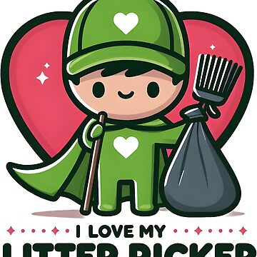 "Cute Litter Picker Appreciation – Environmental Hero Design" Sticker ...