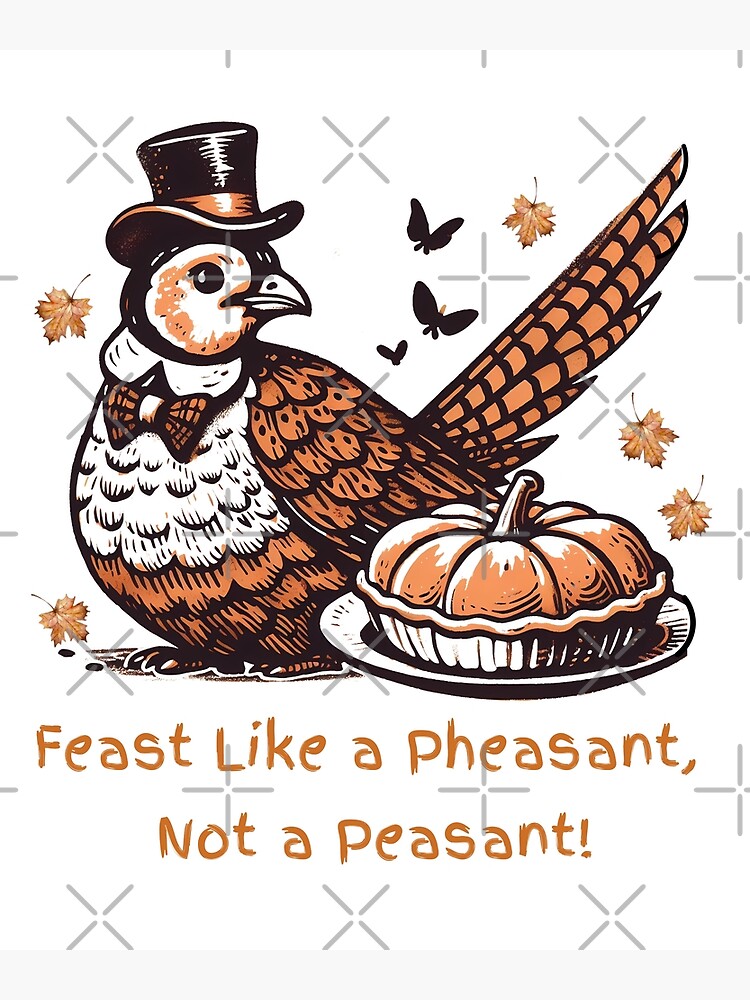 "Pheasant Bird - Humorous Thanksgiving Celebration - Funny Minimalist ...