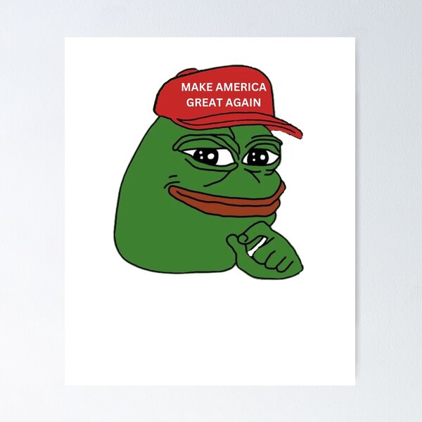"Pepe Make America Great Again" Poster for Sale by distant55 | Redbubble