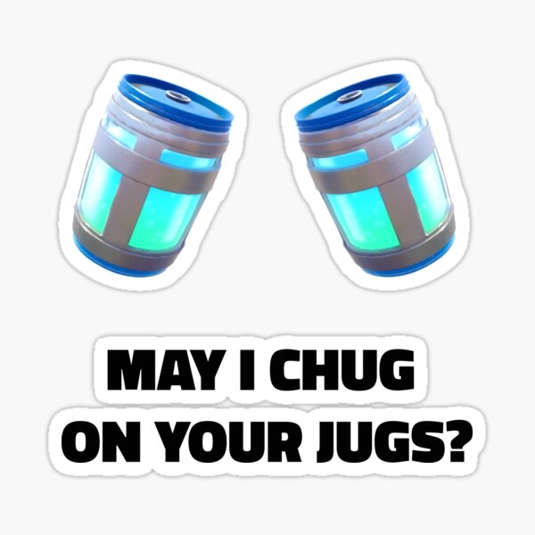 "May I Chug on Your Jugs?" Sticker for Sale by Apolitick | Redbubble