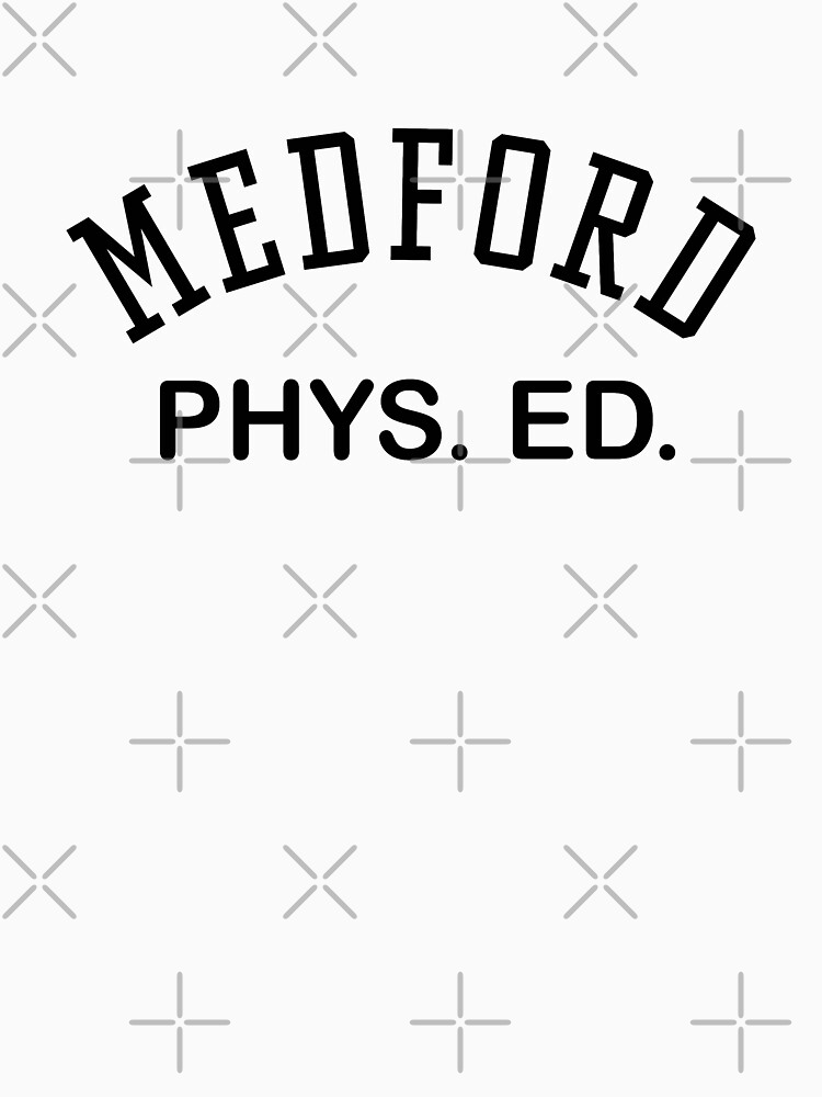 "Medford Phys Ed" Essential T-Shirt for Sale by creativecurly | Redbubble