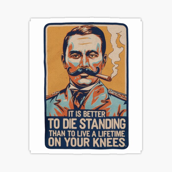 "Emiliano Zapata's most famous quote Pop Art Vintage Lettering ...