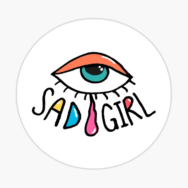 "SAD GIRL" Sticker by r0undincircles | Redbubble