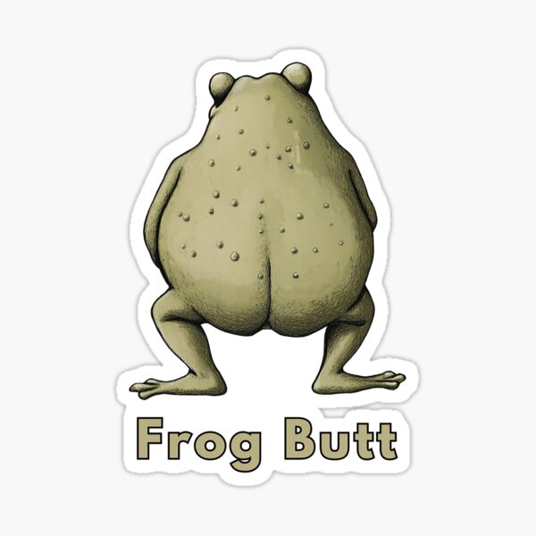 Frog Butt Frog Ass Frog Butt Funny Frog Meme Frog Butt Sticker