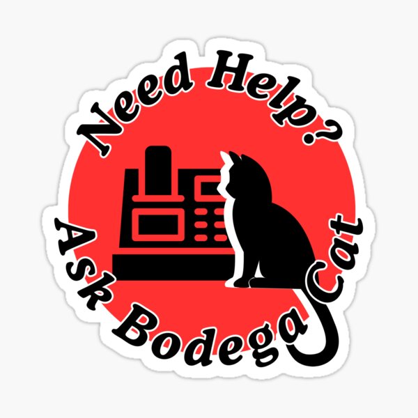 "Bodega Cat" Sticker for Sale by AS227 | Redbubble