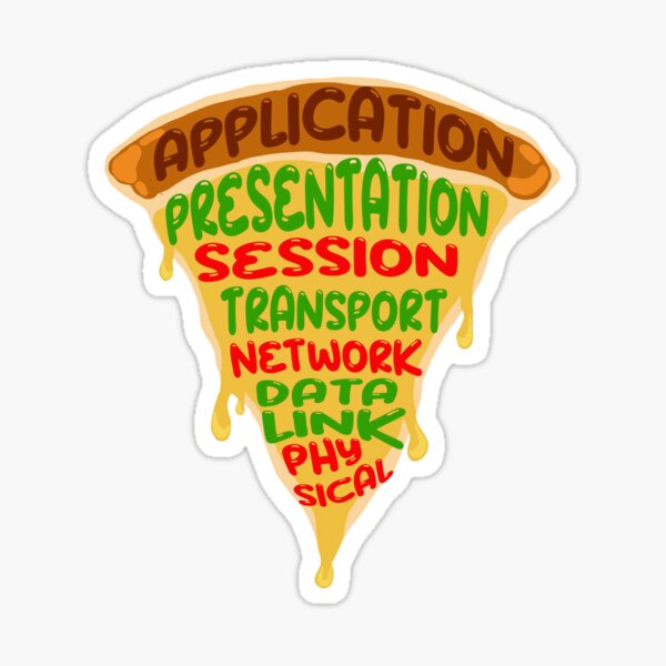 "OSI Model Pizza Colored" Sticker for Sale by eastcharmer | Redbubble