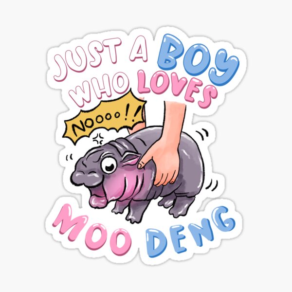 "Moo Deng just a boy who loves moo deng Cute Baby Hippo" Sticker for ...