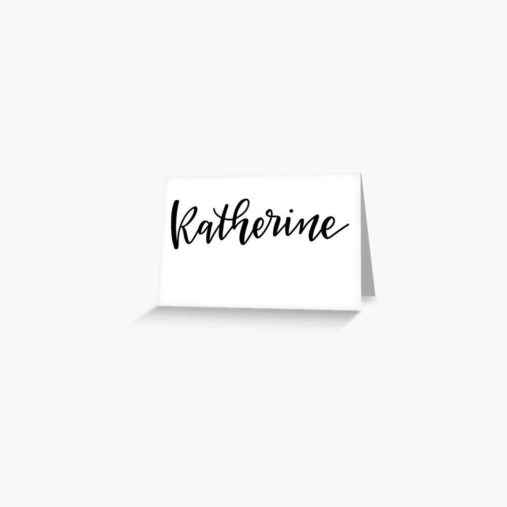 "Katherine " Greeting Card by ellietography | Redbubble