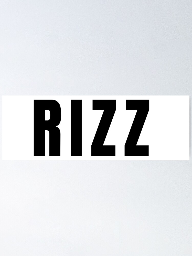 Poster for Sale mit "RIZZ – Kurzform für Charisma. Jemand, der charmant ...