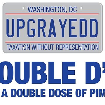 "Upgrayedd Idiocracy Double Dose of Pimpin'" Sticker for Sale by ...