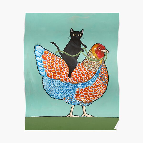"Chicken Ride Wyandotte and Black Cat" Poster for Sale by kilkennycat ...